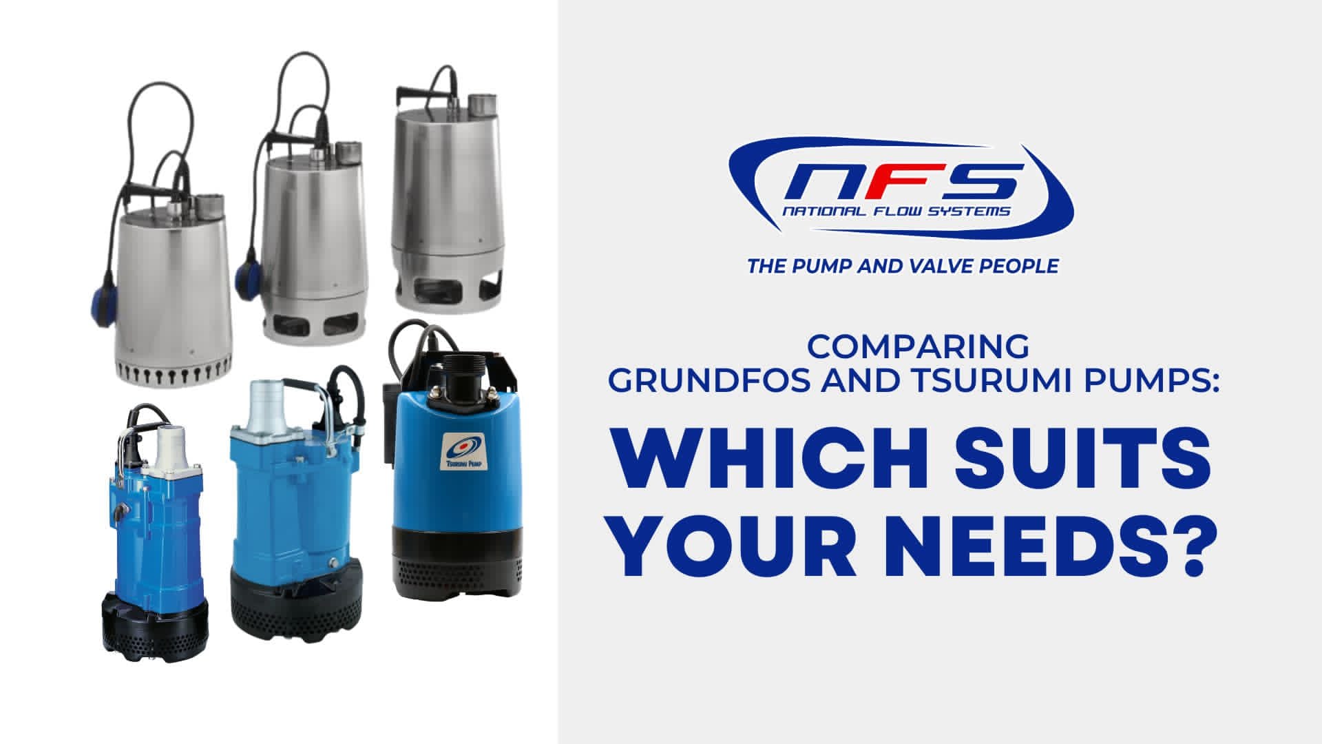 Grundfos vs. Tsurumi Pumps: A Comparative Analysis